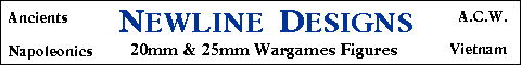 The Wargames Figure Company - Newline Designs 20mm Ancients Ranges.